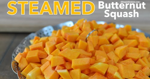Steamed Butternut Squash ♥ How to Steam Butternut Squash in a ...