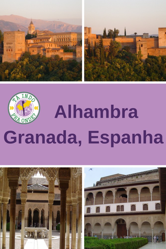 Tá indo pra onde?: Alhambra (em Granada) - a oitava maravilha