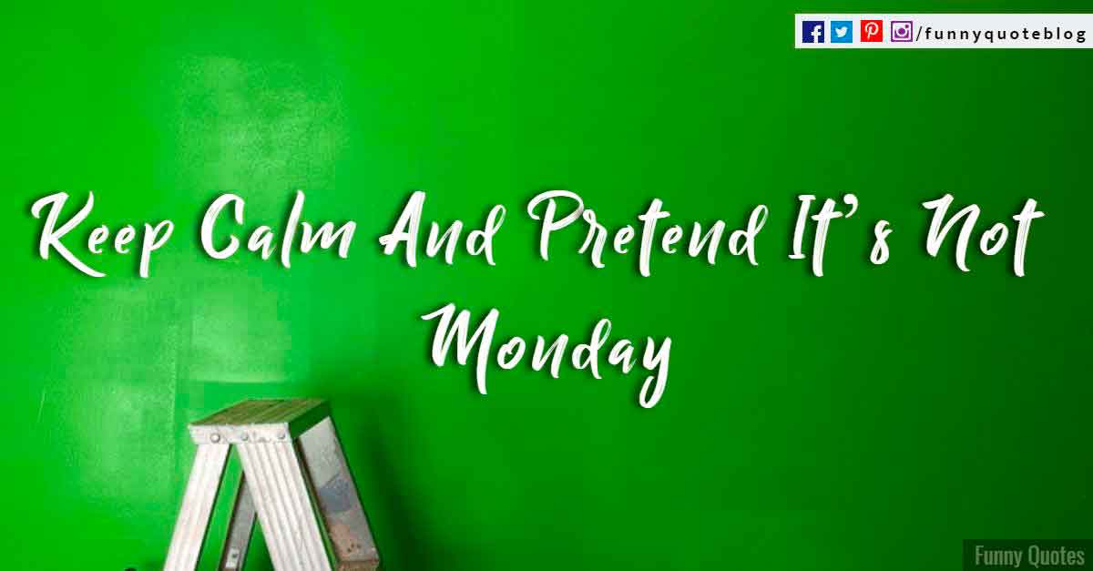 Monday Morning Quotes to be Happy on Monday Morning