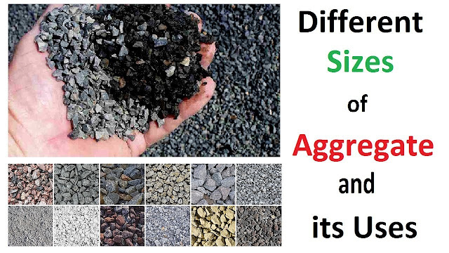 Different sizes of Aggregate and their uses