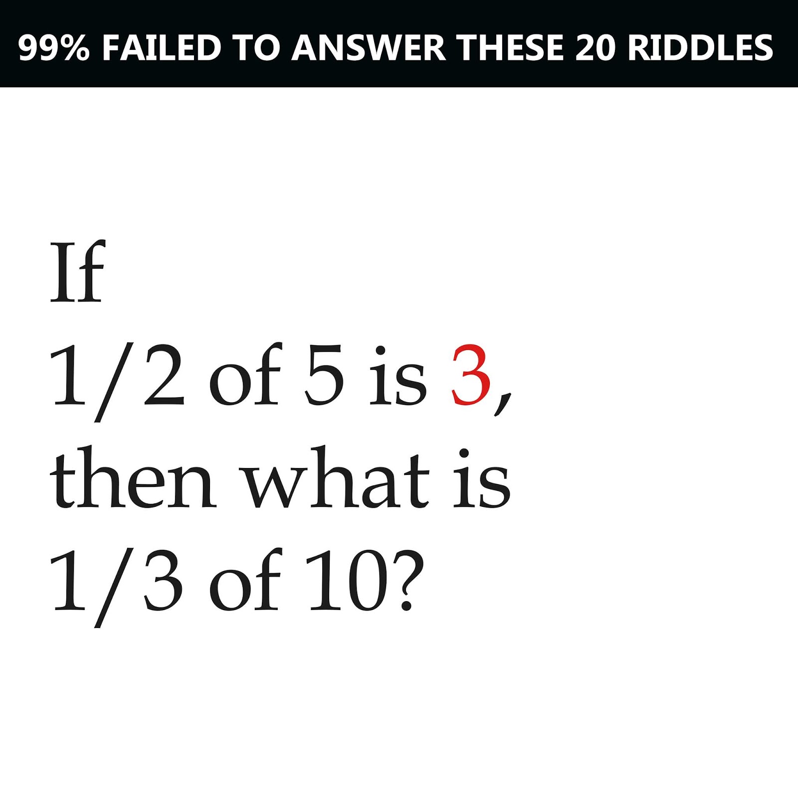 20 RIDDLES TO TEST YOUR MATH, IQ AND THINKING SKILLS