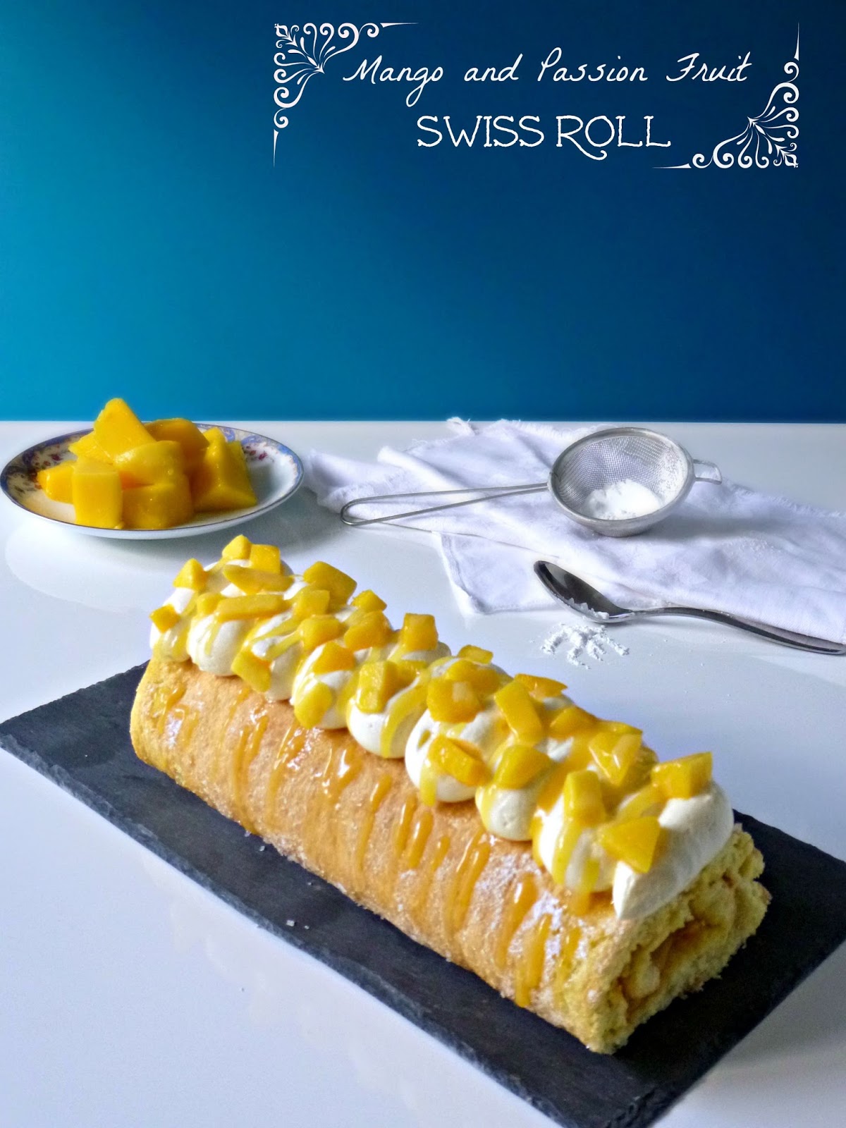 The Spoon and Whisk: Roll up...roll up: Mango and Passion Fruit Swiss Roll