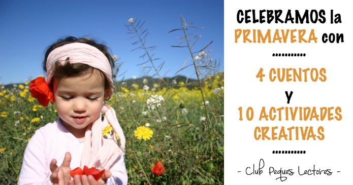 Celebramos la Primavera con cuentos y actividades creativas - Club ...