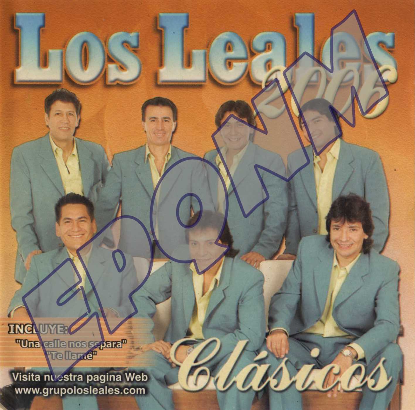 El Pasado que no Murió: Los Leales - Clásicos (2006)