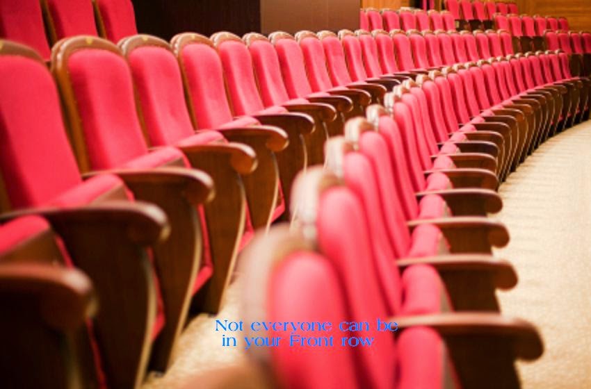 Tidbits : “Everyone Can’t be in your front row”