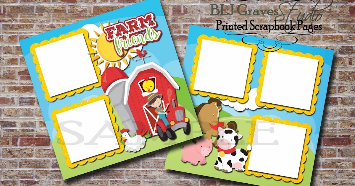 BLJ Graves Studio: Farm Friends Scrapbook Pages