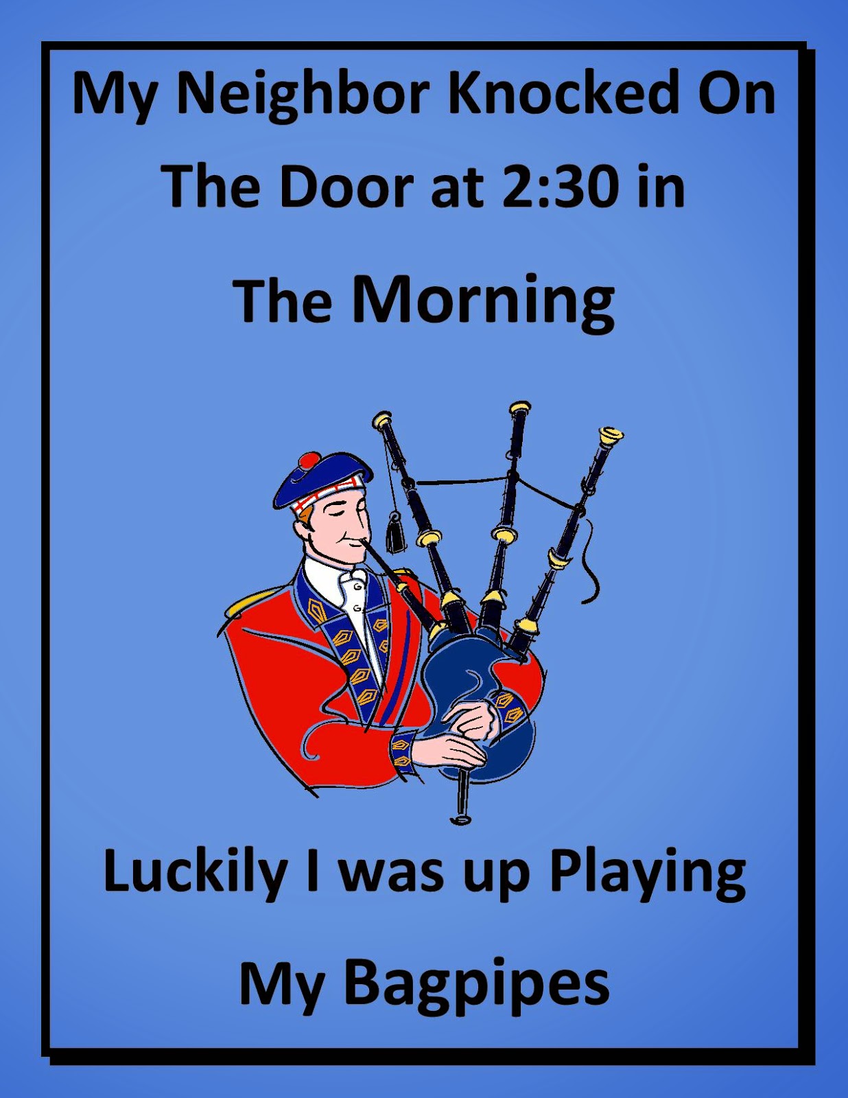 DIY Is My Happy Place: Bagpipes - Quote of the Day