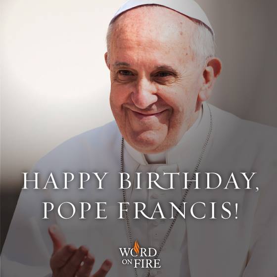 Peaceful Heart, Open Mind: Happy Birthday, Pope Francis!