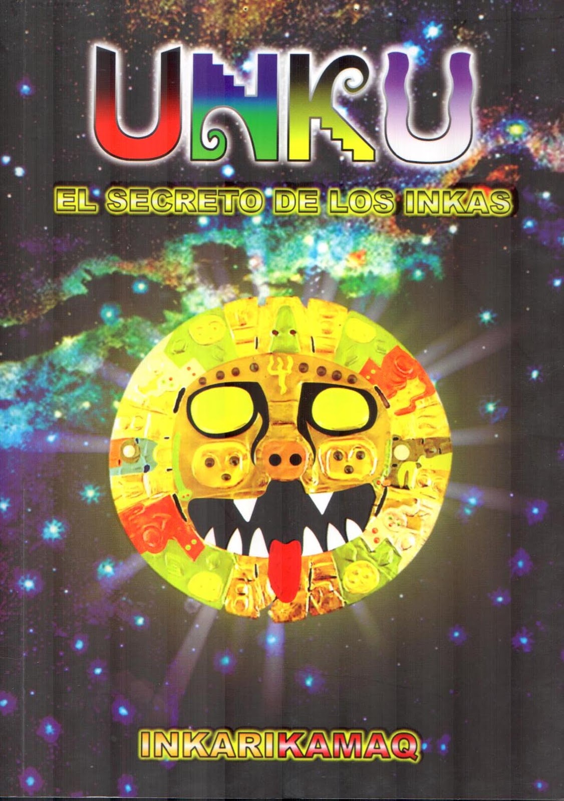 LIBROS - Librerías San Francisco: Libro: Unku. El secreto de los Inkas