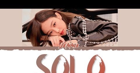 SOLO - JENNIE Lyrics | Blackpink Lyrics | English Translated Lyrics ...