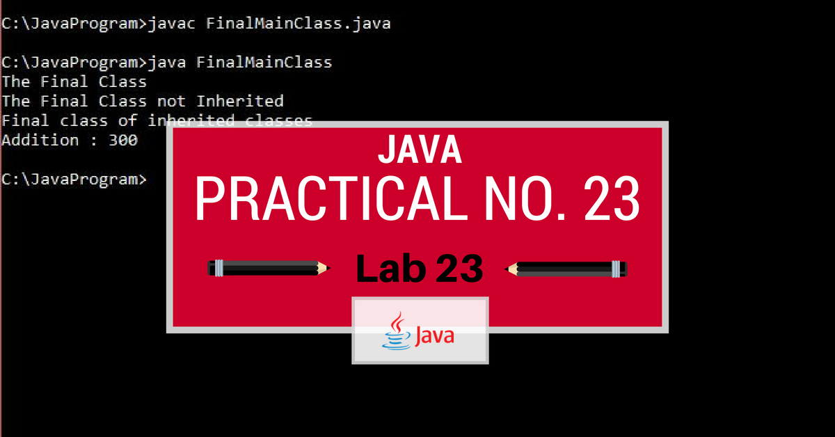 Java-23: Write a program in Java to demonstrate use of final class. Java-23: Write a program in Java to demonstrate use of final class.