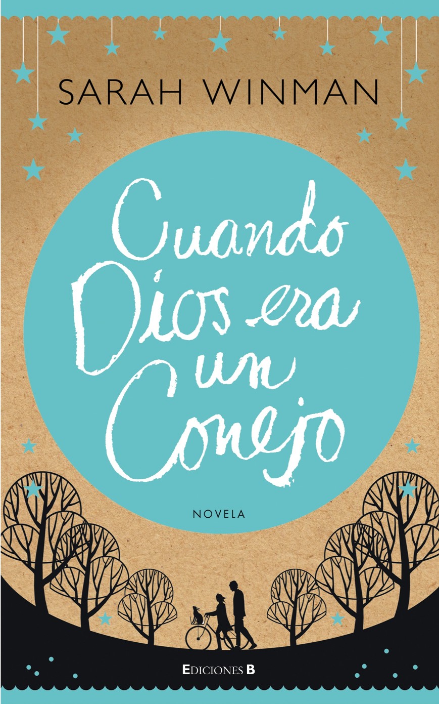 LO QUE LEO: CUANDO DIOS ERA UN CONEJO (SARAH WINMAN)