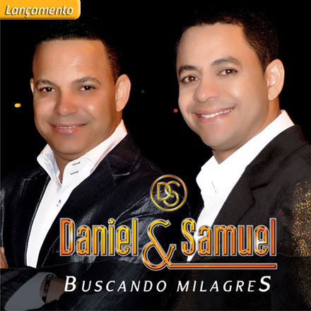 .: Daniel e Samuel - A melhor dupla gospel do Brasil