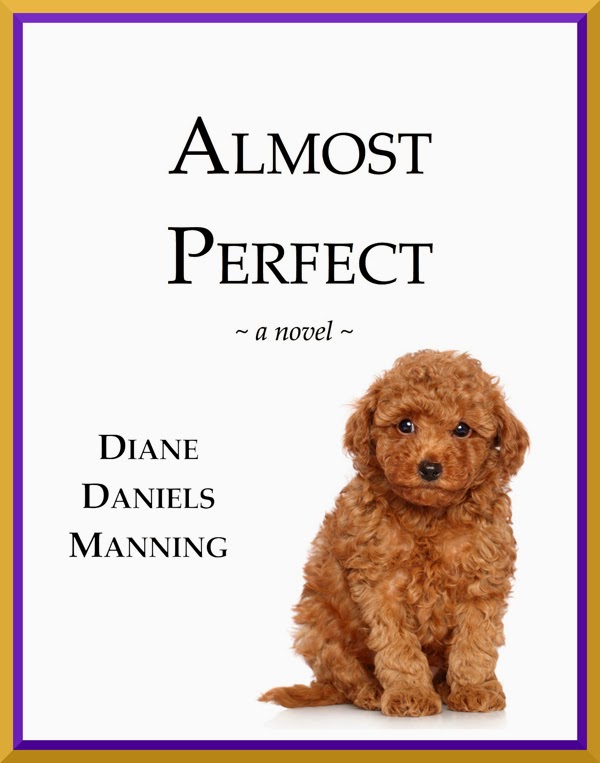 View from the Birdhouse: Almost Perfect by Diane Daniels Manning - Book ...