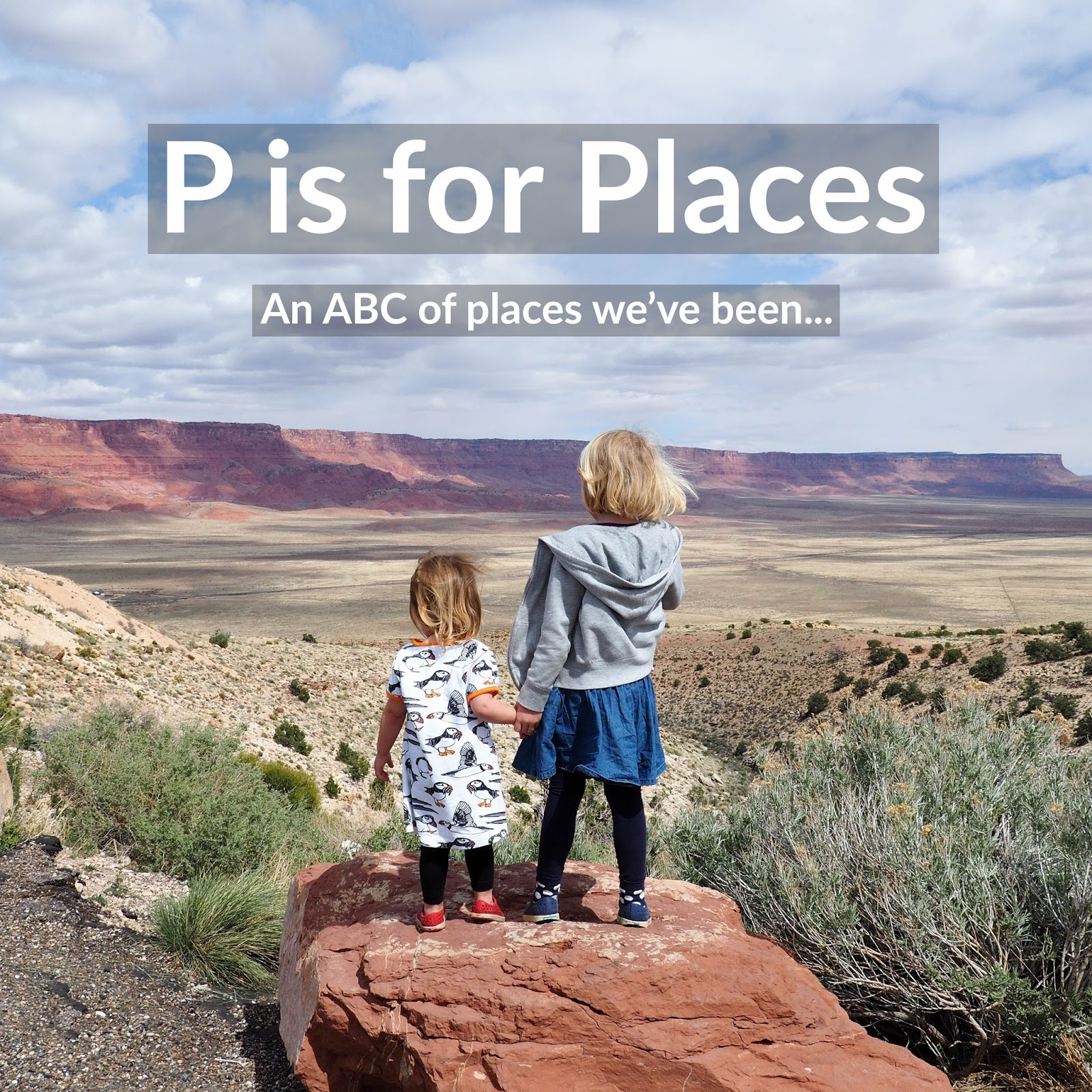 Little Hiccups: P is for Places: An ABC of Travel