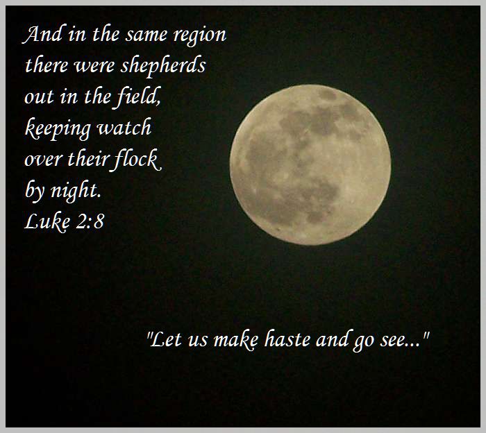 The Shepherds were watching their flocks by night...