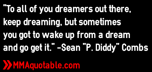 Motivational Quotes with Pictures (many MMA & UFC): Sean Combs Quotes ...