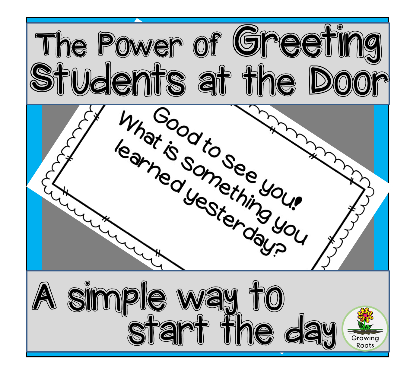 Growing Roots: The Power of Greeting Students at the Door