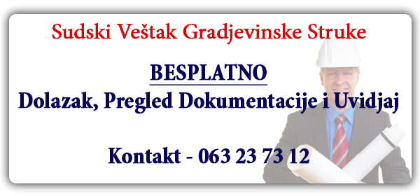 Sudski Veštak Gradjevinske Struke: SUDSKI VEŠTAK GRADJEVINSKE STRUKE