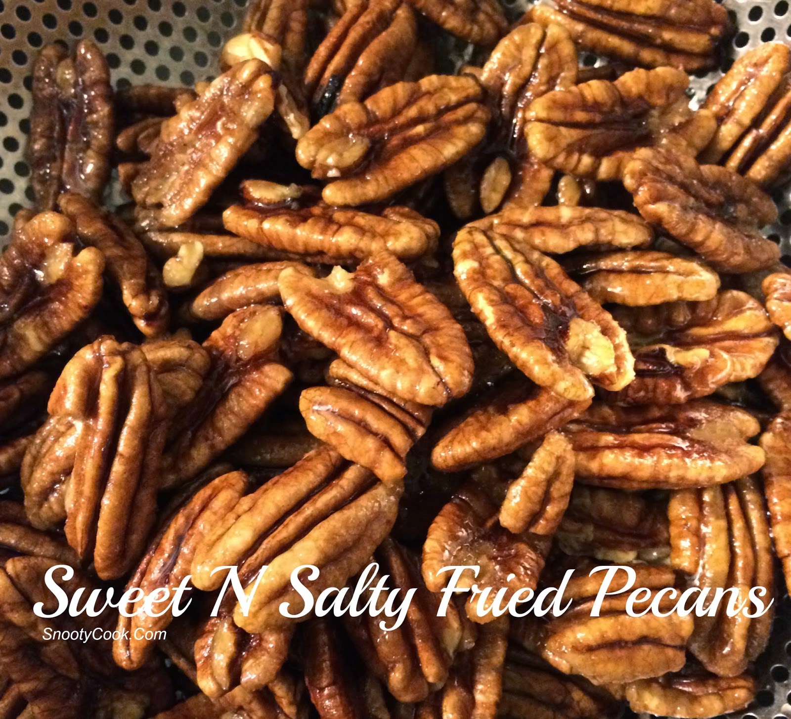 SnootyCook.Com: Sweet N Salty Fried Pecans