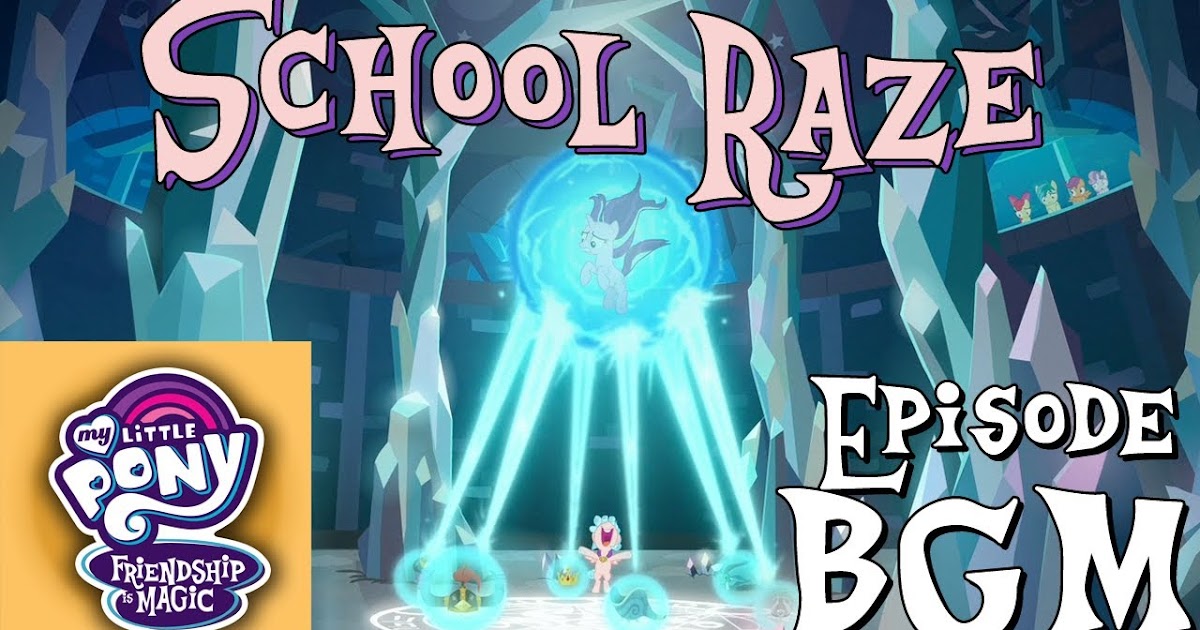 Equestria Daily - MLP Stuff!: School Raze - Background Music Compilation