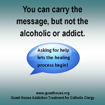 Guest House Heals: You can carry the message but not the alcoholic or ...