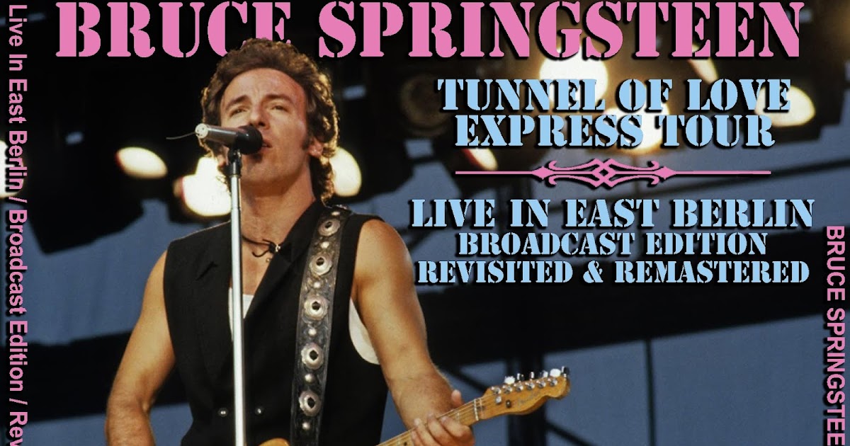 T.U.B.E.: Bruce Springsteen - 1988-07-19 - Berlin, DE (FM/FLAC)