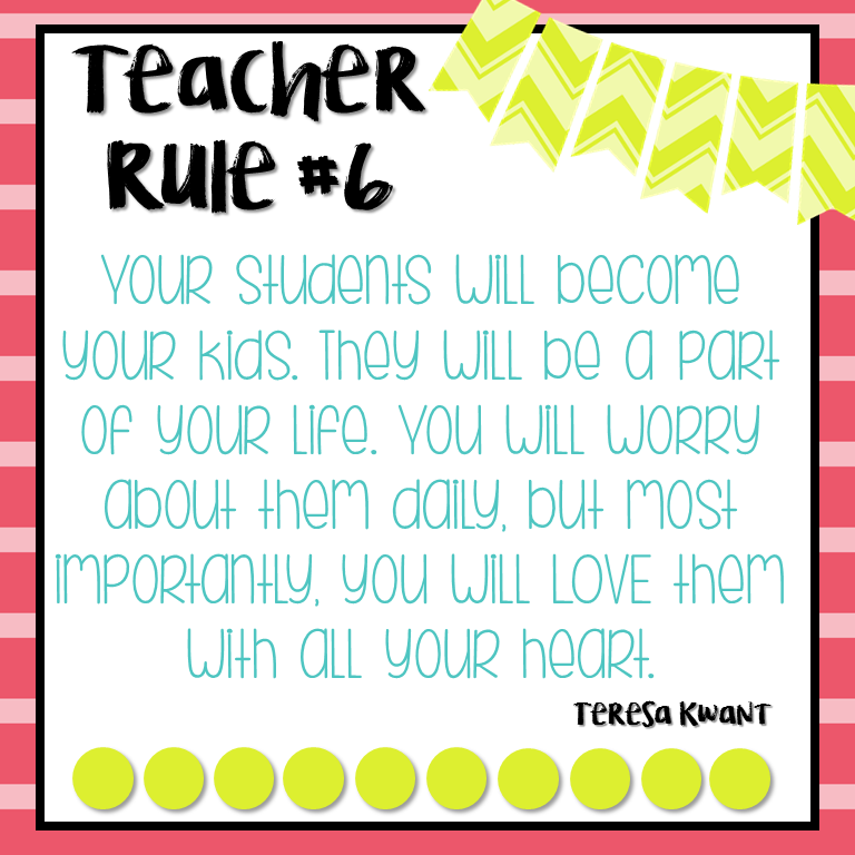 10 Rules Every Teacher Should Live By - Teresa Kwant