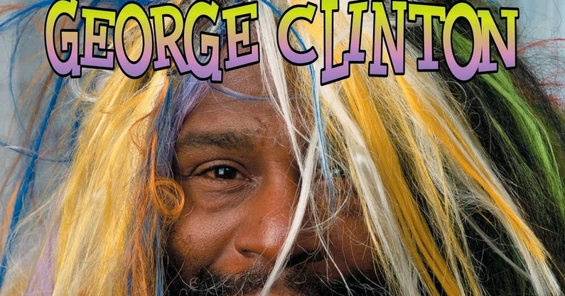 ENTRE MUSICA: GEORGE CLINTON - Greatest Hits