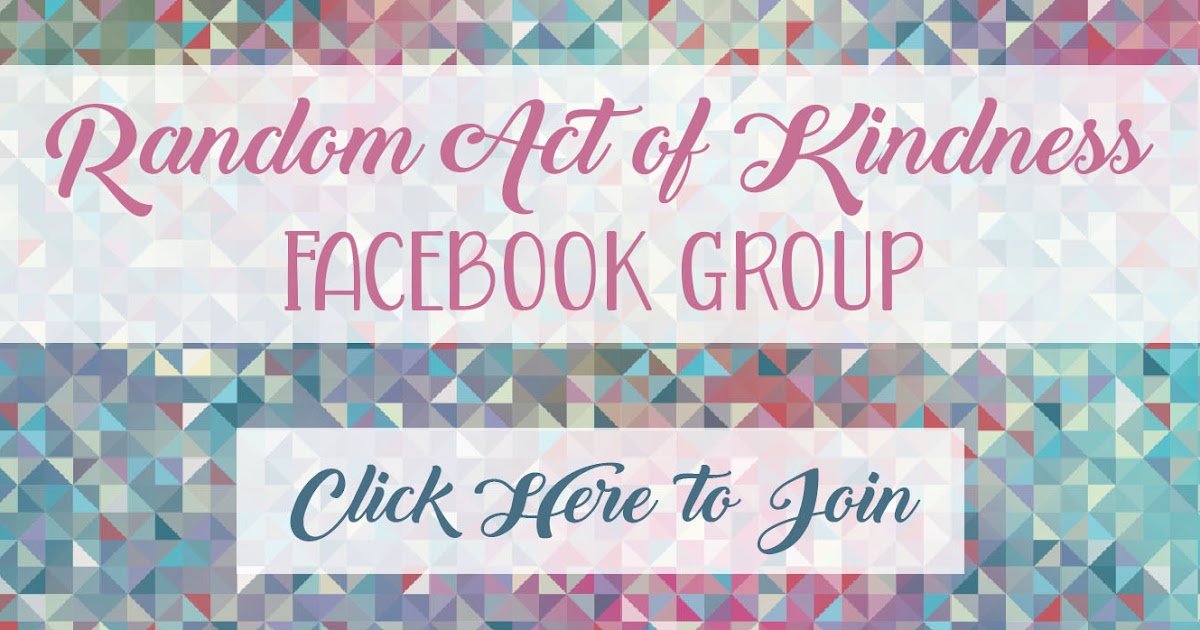 Random Act of Kindness Group brings Encouragement - Kylie Bertucci