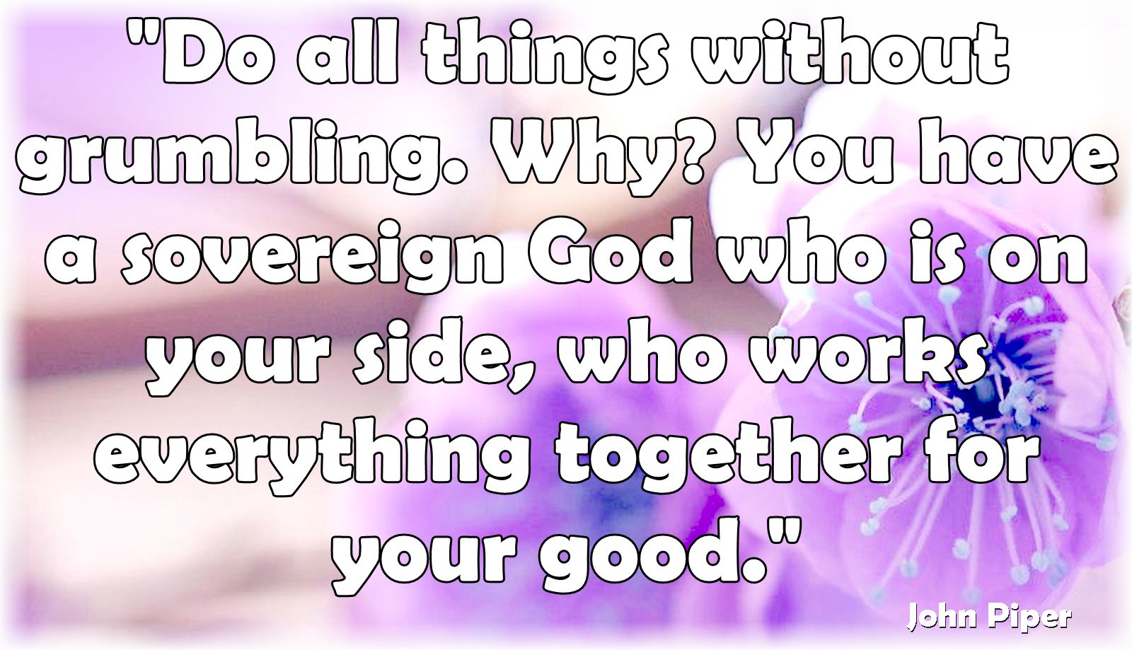 Do All Things Without Grumbling - Sunday's Dose - 19th June 2016