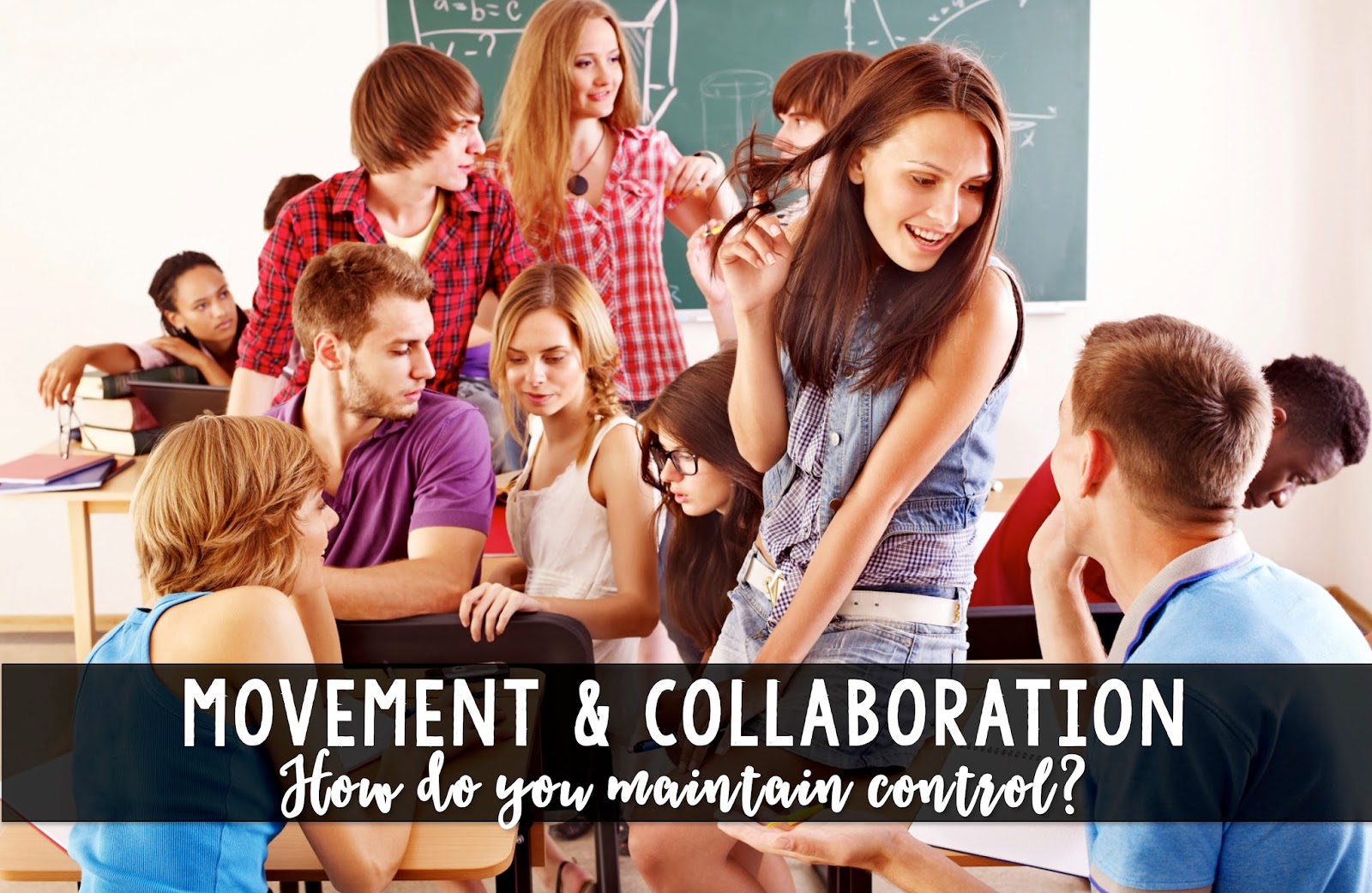 MOVEMENT IN THE CLASSROOM: MAINTAINING ORDER - Learning in Room 213