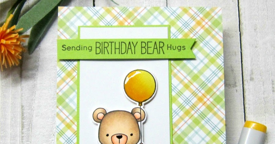Just A Pigment Of My Imagination: Sending Birthday Bear Hugs