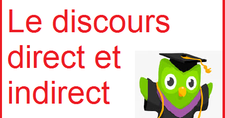 Le discours direct et indirect - outils francais