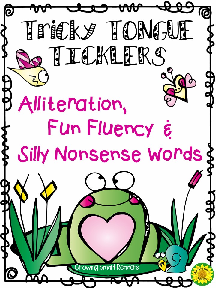 Growing Smart Readers: FUN with Tongue Twisters, Alliteration, Fluency ...