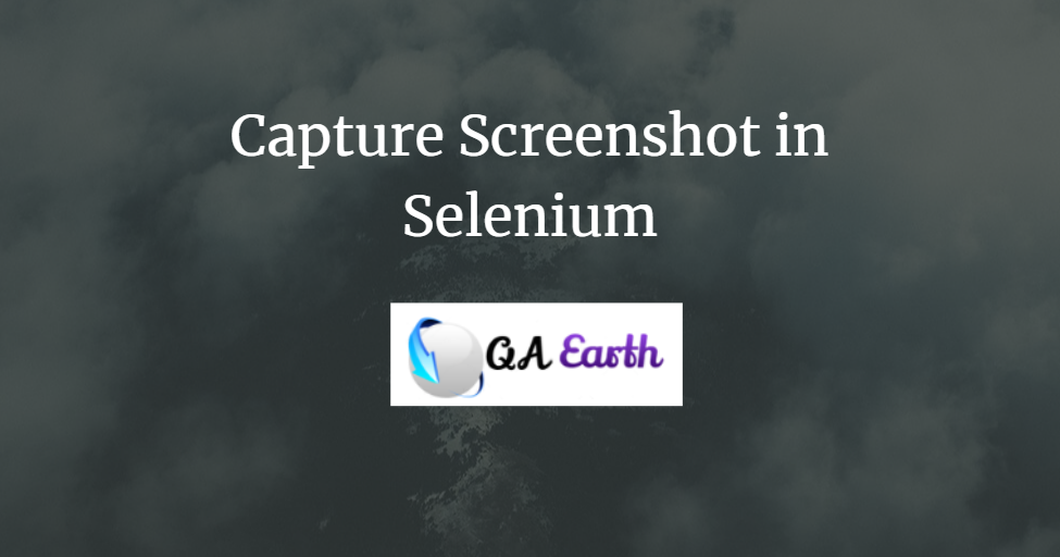 Capture Screenshot In Selenium Webdriver