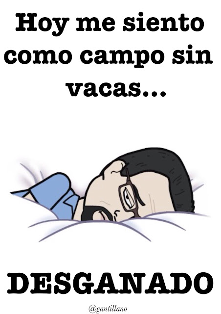 G A N T I L L A N O: HOY ME SIENTO...