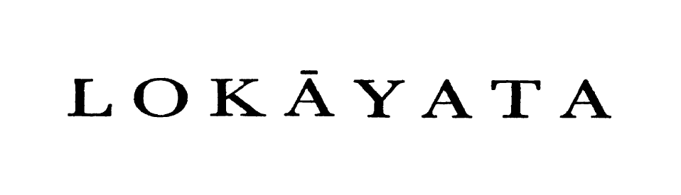 Sacred Science: Carvaka-Lokayata: Indian Skepticism