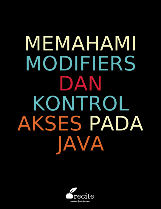 Memahami Modifiers Dan Kontrol Kanal Pada Java - Belajar Java Dengan Mudah