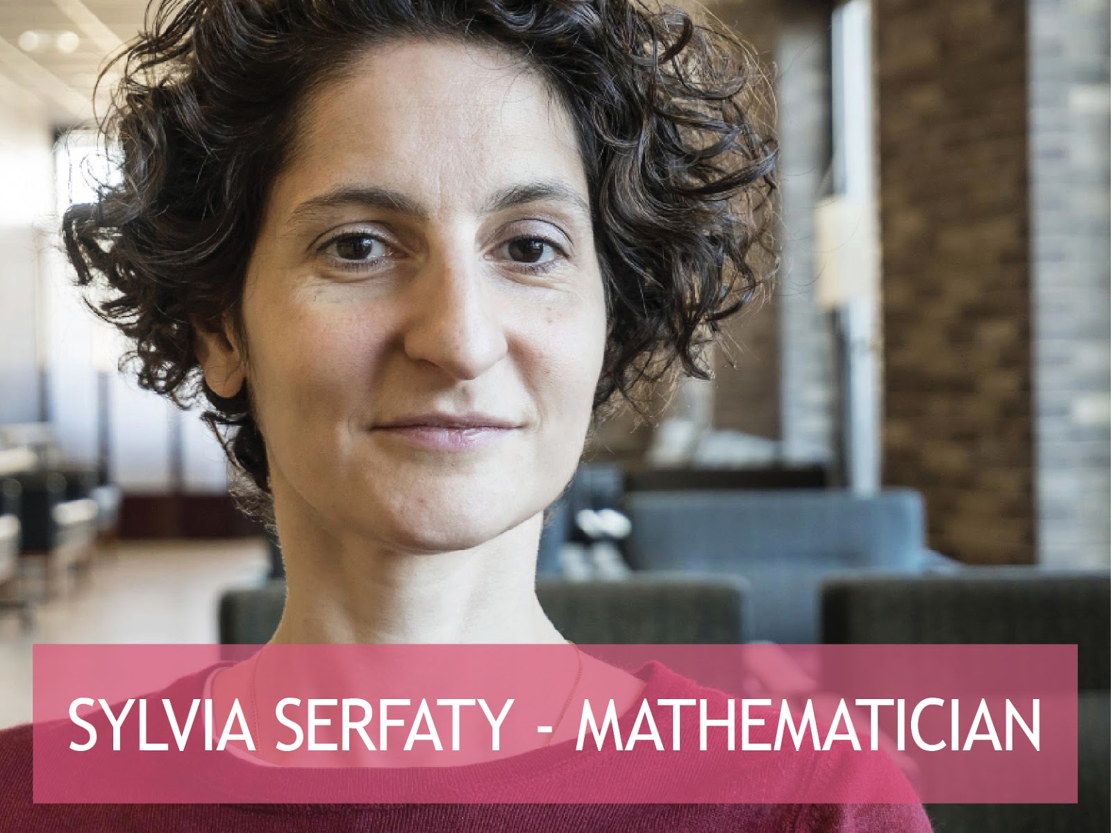 Sylvia Serfaty - Mathematician ~ Self-Rescuing Princess Society