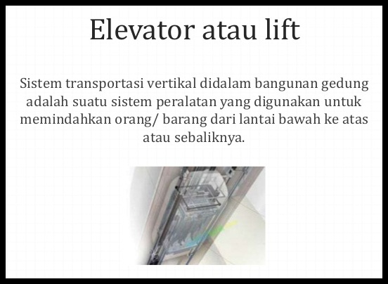 KONSEP DASAR LIFT - JASA PEMBUATAN LIFT