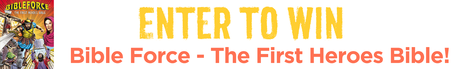 Book Review and GIVEAWAY: "Bibleforce the First Heroes Bible"