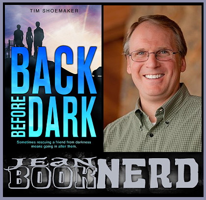 Back Before Dark by Tim Shoemaker ~ JeanBookNerd