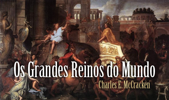 Os Grandes Reinos do Mundo - KEMP MISSÕES - "Semeando a Palavra de Deus"