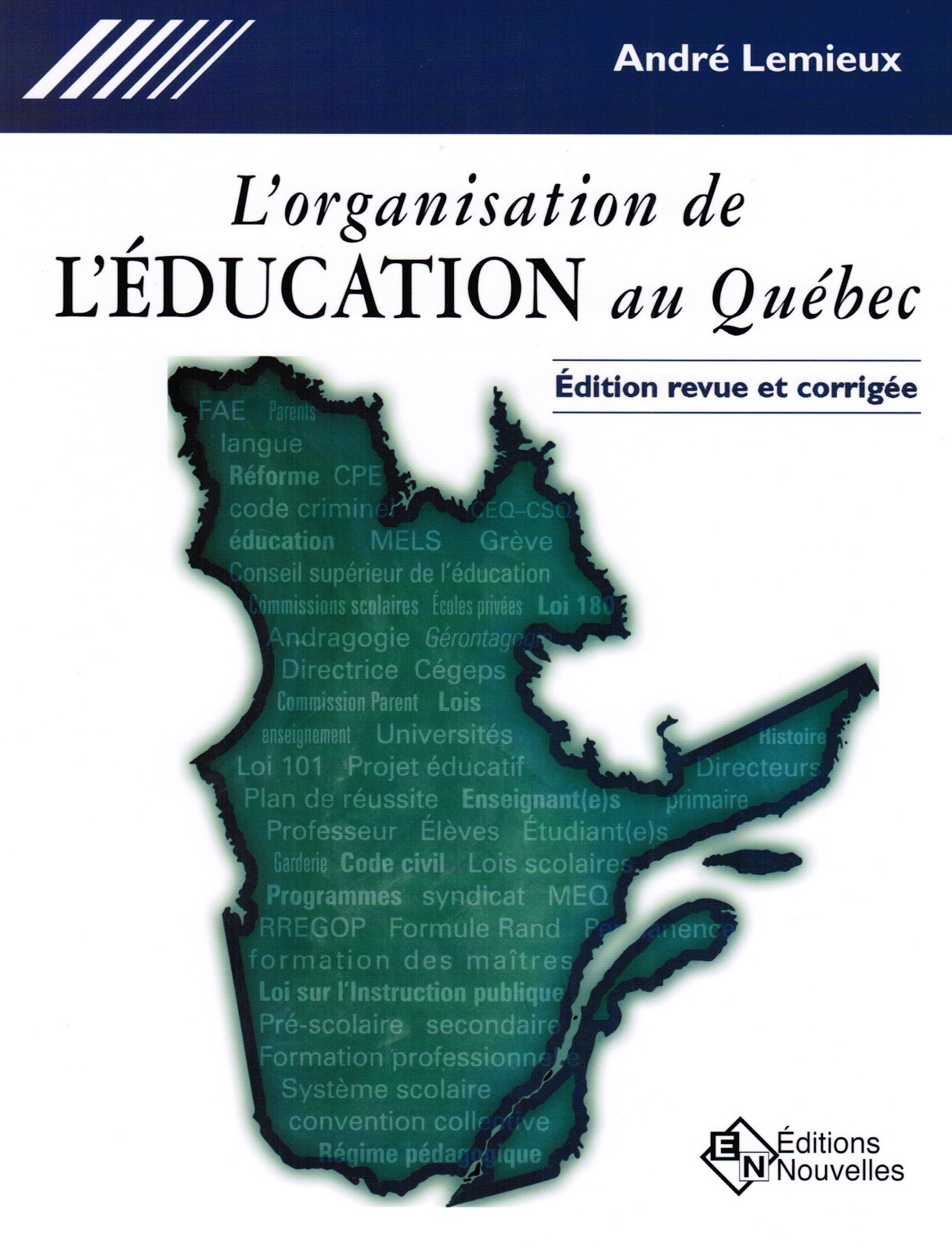 Éditions Nouvelles: L'organisation de l'éducation au Québec (revue et ...