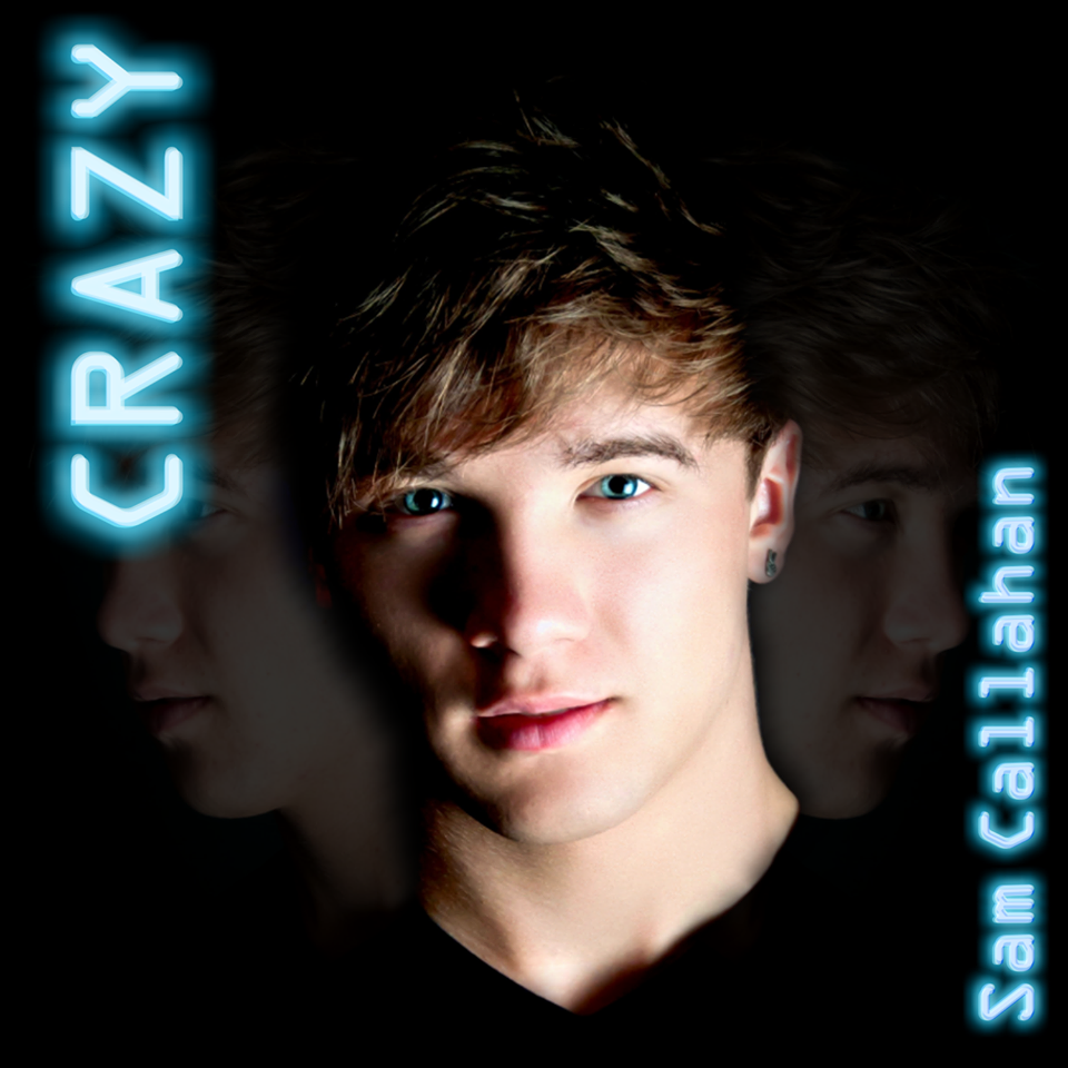 Sam Callahan Releases New Single 'Crazy'