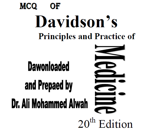 MCQ OF Davidson’s Principles and Practice of Medicine 20th Edition