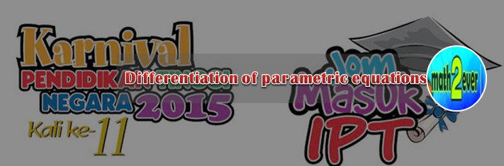 Differentiation Of Parametric Equations Math2ever™ Place To Learn