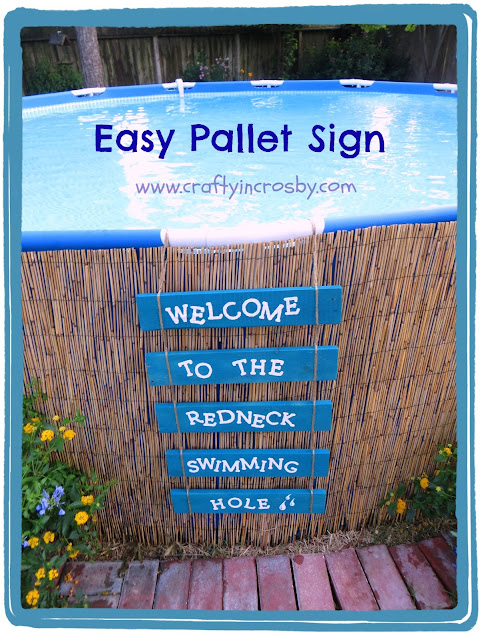 Crafty in Crosby: Easy Pallet Sign and Above Ground Pool Camouflage