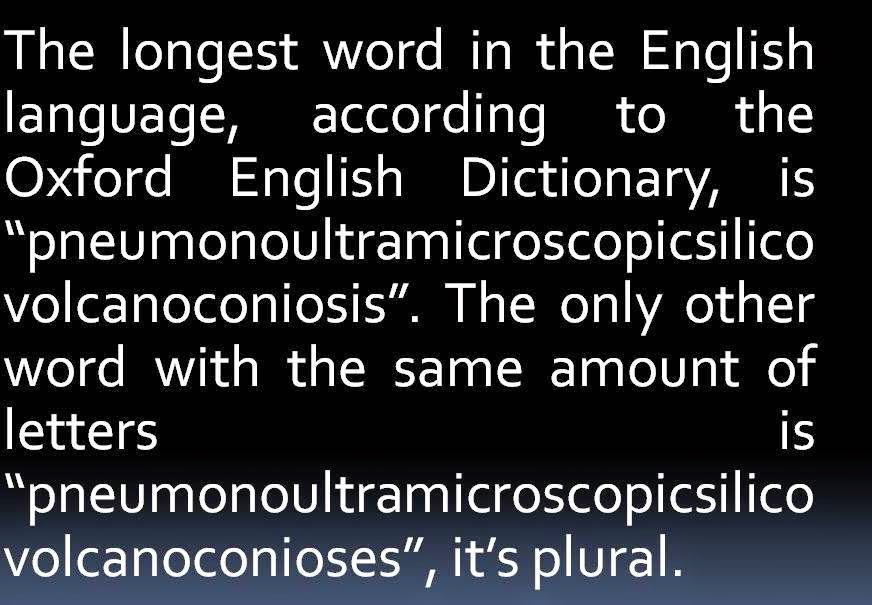The Longest English Word Pneumonoultramicroscopicsilicovolcanoconiosis the-longest-english-word-pneumonoultramicroscopicsilicovolcanoconiosis